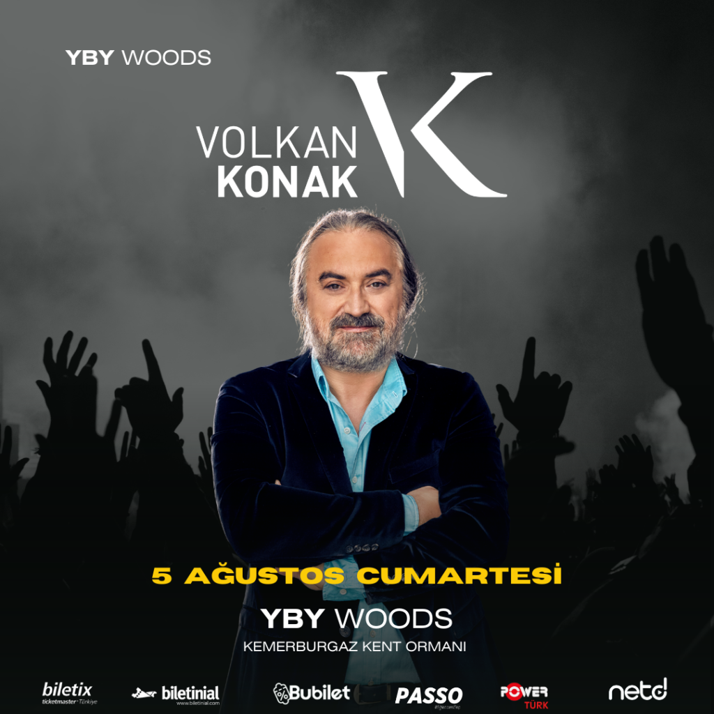 Kuzeyin Oğlu Volkan Konak İstanbul’un En Büyük Sahnesi YBY Woods’ta ...